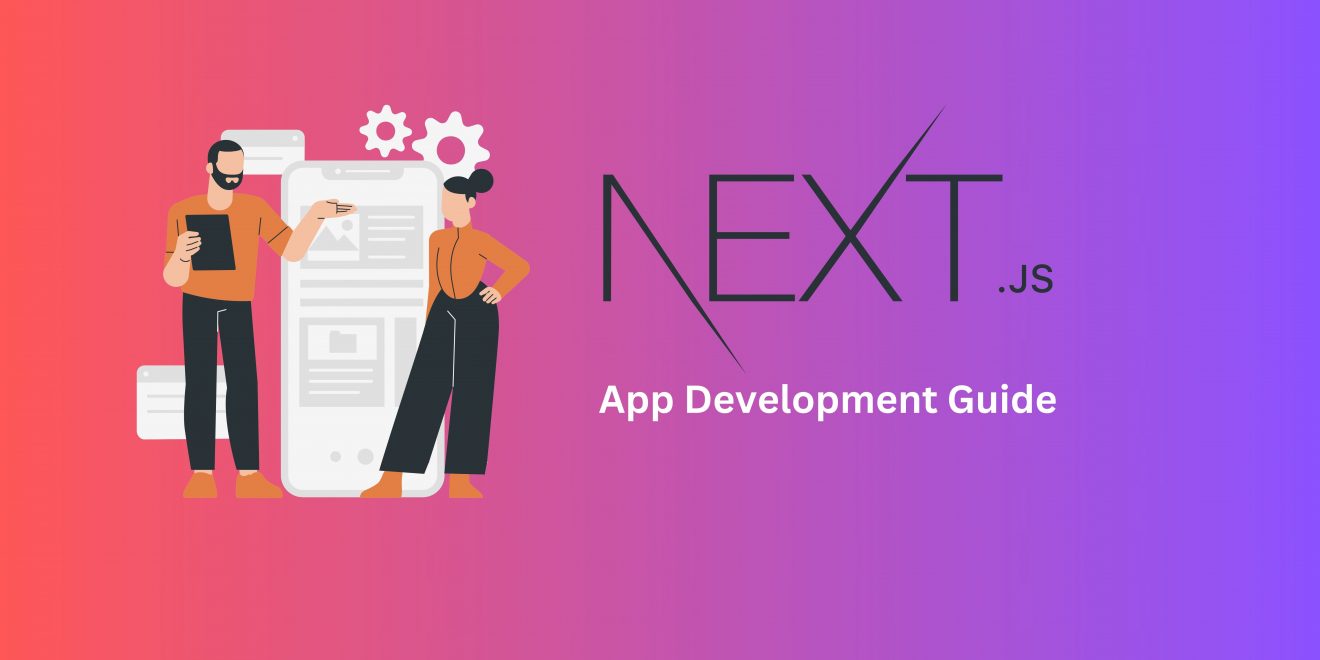 Next.js App Development Guide - A Comprehensive US Guide