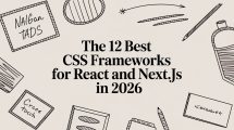 The 12 Best CSS Frameworks for React and Next.js in 2026